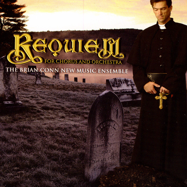 Requiem – Album de The Brian Conn New Music Ensemble | Spotify