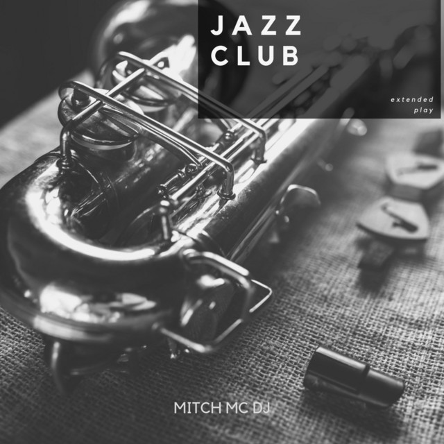 Jazz Club - Single by Mitch MC DJ | Spotify
