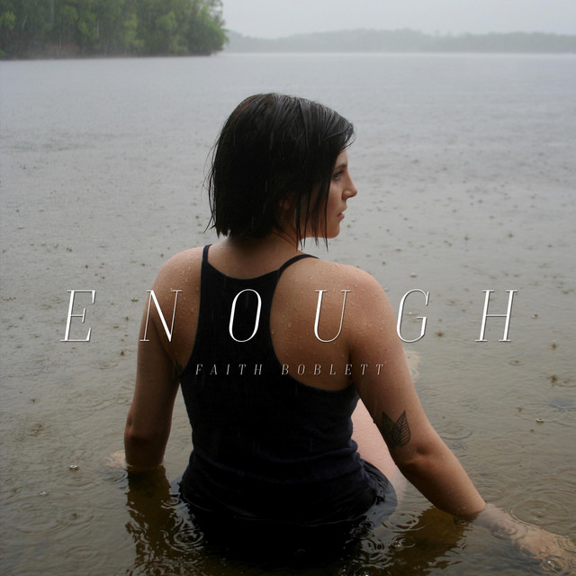 Enough - Single by Faith Boblett | Spotify