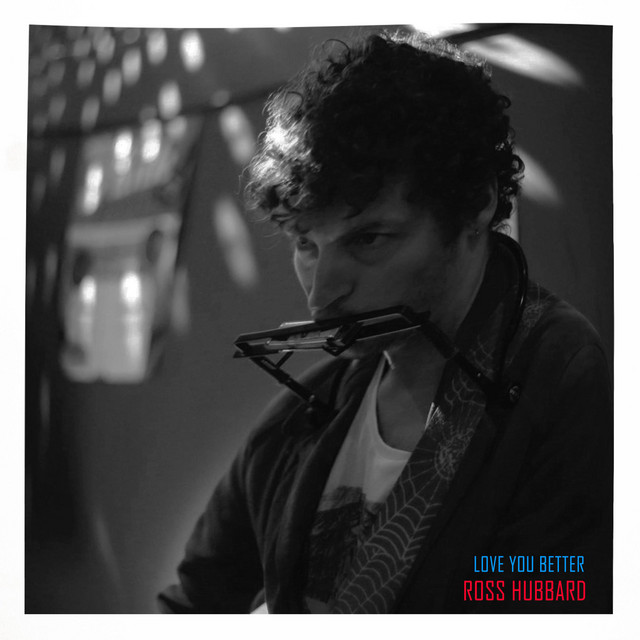 Love You Better - EP by Ross Hubbard | Spotify