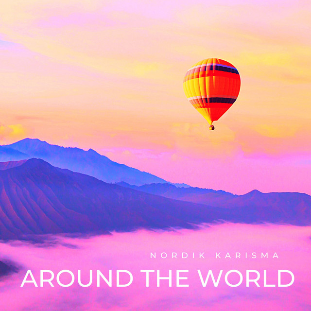 Around the World - Album by Nordik Karisma | Spotify