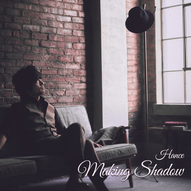 Making Shadow - Single by HANCE | Spotify