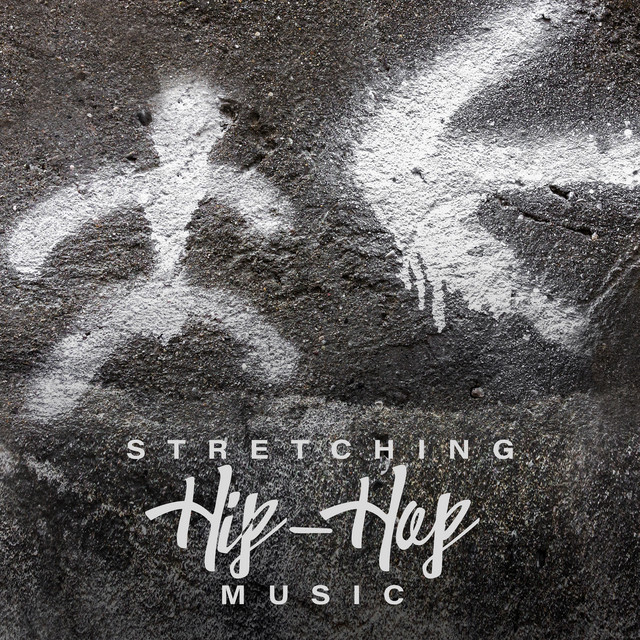 Stretching Hip-Hop Music - Intense Physical Exertion - Album by Running ...