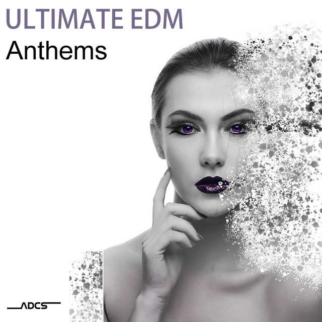 Ultimate Edm Anthems - Compilation by Various Artists | Spotify