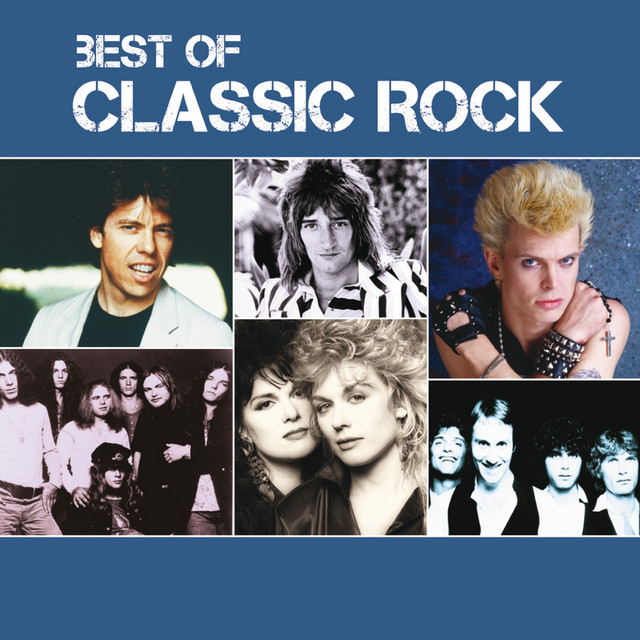 Best Of Classic Rock - Compilation by Various Artists | Spotify
