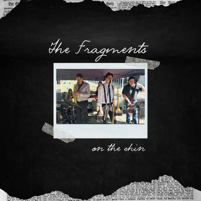 On the Chin - Single by The Fragments | Spotify