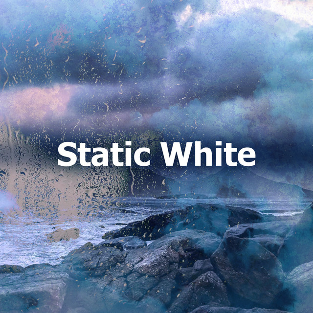 Static White - Album by Sounds of Thunder and Rain | Spotify