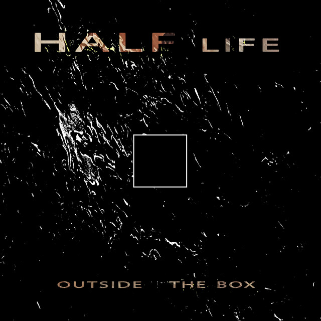 Outside The Box - Album by Half Life | Spotify