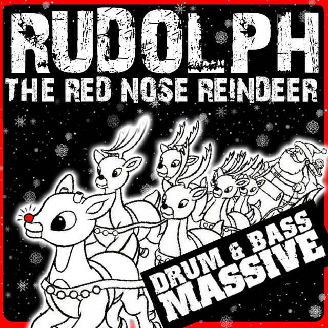 Rudolph the Red-Nosed Reindeer Drum and Bass - Single by Christmas ...