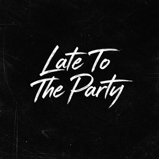 LATE TO THE PARTY - Single by Zozzy World | Spotify