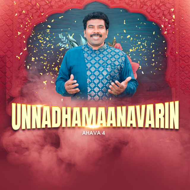 Unnadhamaanavarin Ahava 4 - Single by Stephen Rajesh Paulgnanam | Spotify