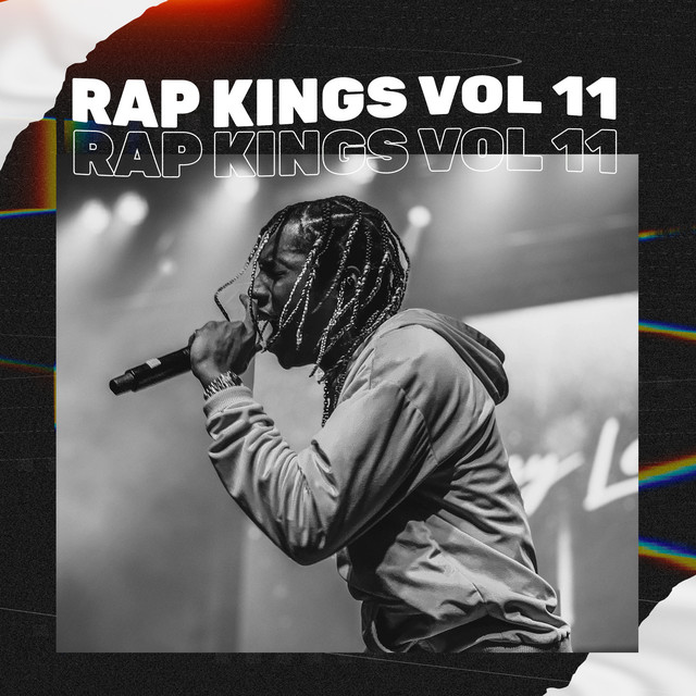 Rap Kings Vol 11 - Compilation by Various Artists | Spotify