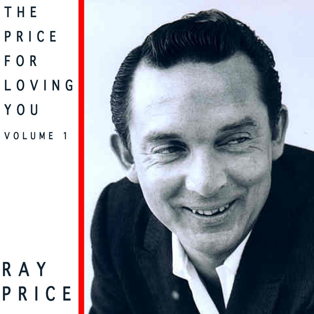 The Price For Loving You, Vol. 1 - Album by Ray Price | Spotify