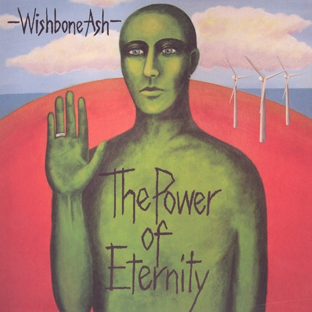 The Power Of Eternity – Álbum de Wishbone Ash | Spotify