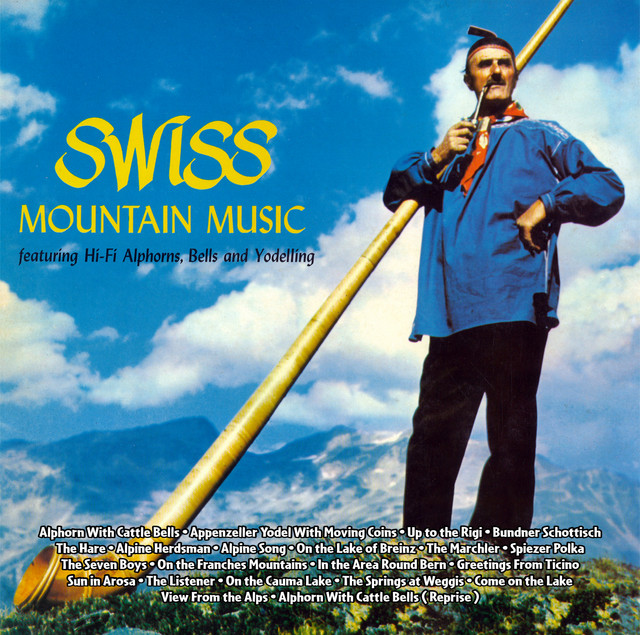 Swiss Yodelling Mountain Music - Compilation by Various Artists | Spotify