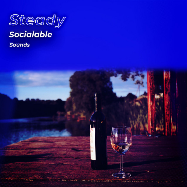 zZz Steady socialable Sounds zZz - Album by Deep House Lounge | Spotify