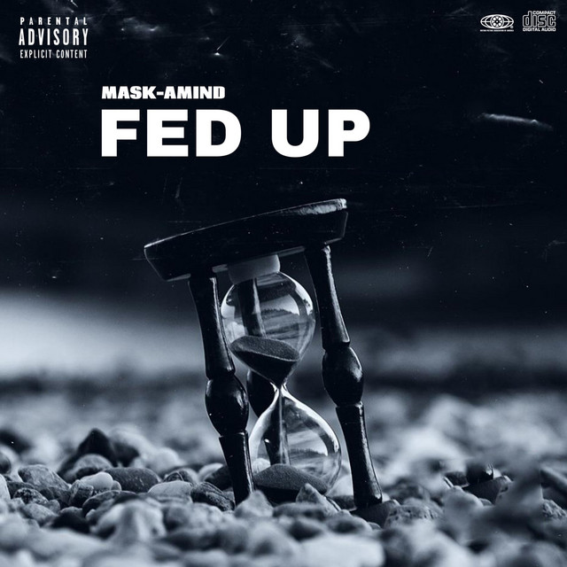 Fed Up - Single by MASK-AMIND | Spotify