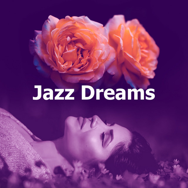 Jazz Dreams - Album by Jazz For Sleep | Spotify