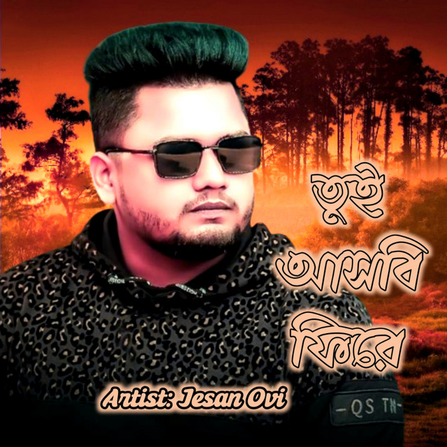 Tui Asbi Firey - Single by Jesan Ovi | Spotify