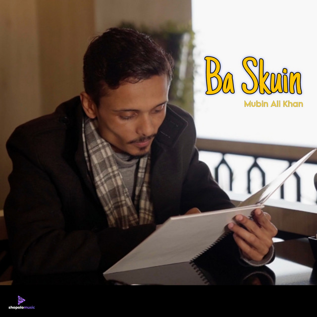 Ba Skuin - Single by Mubin Ali Khan | Spotify