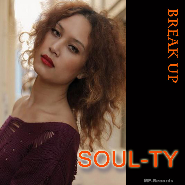 Break Up - Single by Soul-Ty | Spotify