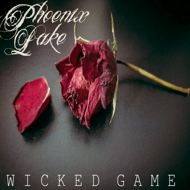 Wicked Game - Single by Phoenix Lake | Spotify