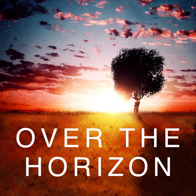 Over The Horizon - Single by Laura Robyn Platt | Spotify
