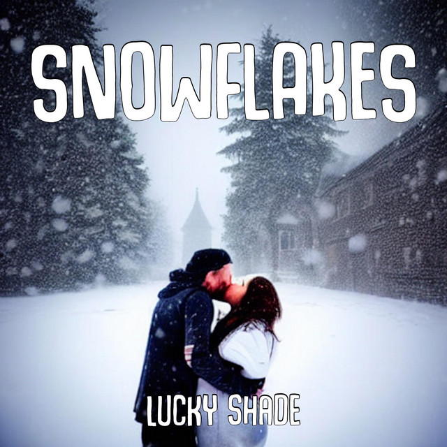 Snowflakes - Single by Lucky Shade | Spotify