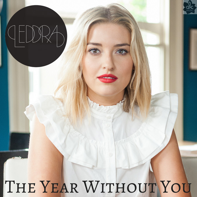 Year Without You - Single by Leddra Chapman | Spotify