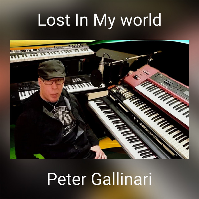 Lost In My world - song and lyrics by Peter Gallinari | Spotify
