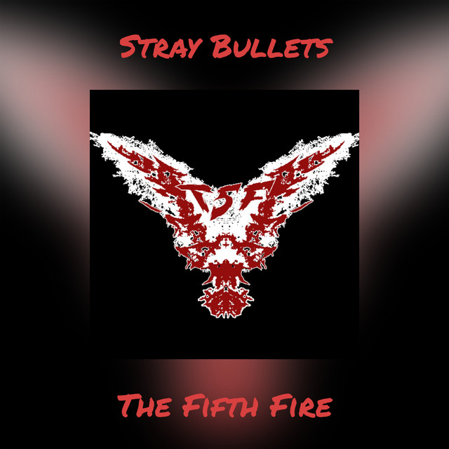 Stray Bullets - Single by The Fifth Fire | Spotify