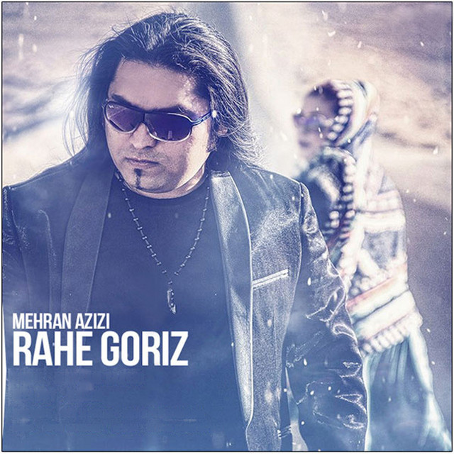 Rahe Goriz - Single by Mehran Azizi | Spotify
