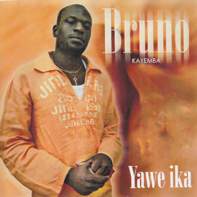 Yawe Ika - Album by Bruno Kayemba | Spotify