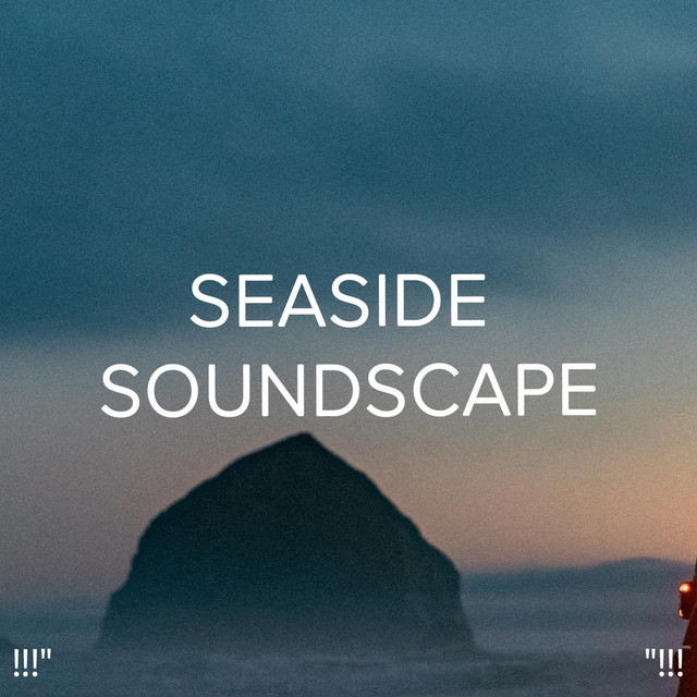 Seaside soundscape"!!! - Album by Ocean Sounds | Spotify