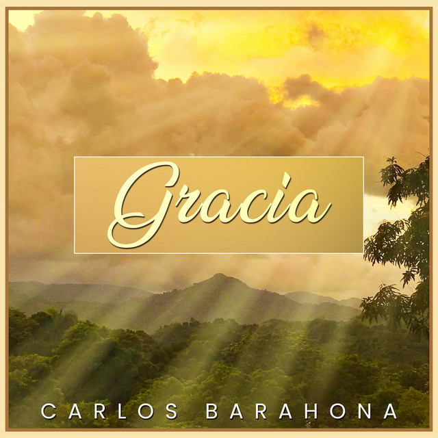 Gracia - Album by Carlos Barahona | Spotify