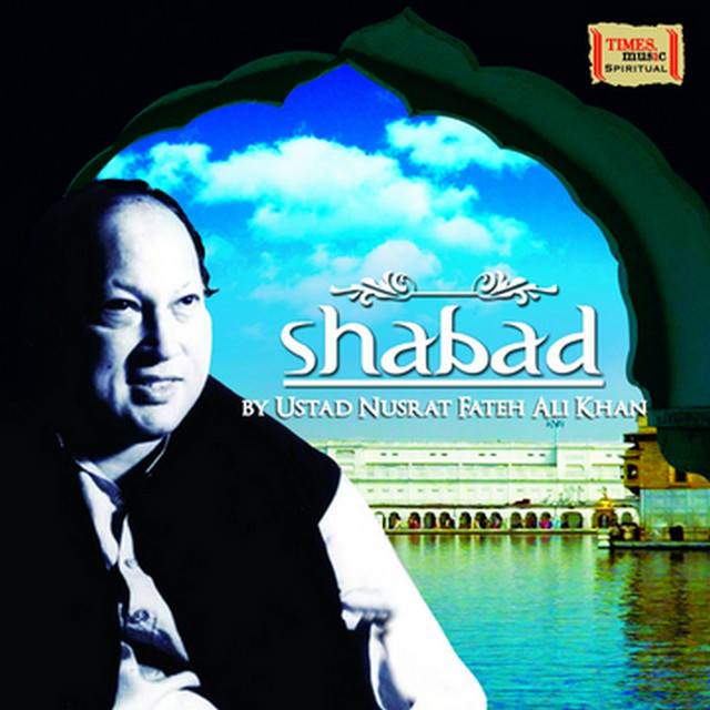 Shabad - Album by Nusrat Fateh Ali Khan | Spotify