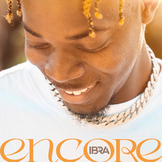 Encore - Single by Ibra | Spotify