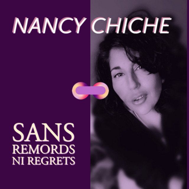 Sans remords ni regrets - Single by Nancy Chiche | Spotify