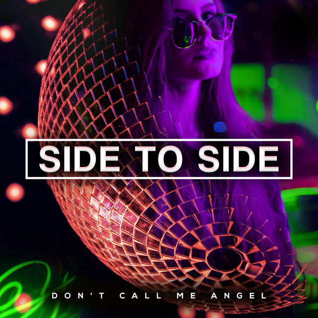 Side To Side - Album by Don't Call Me Angel | Spotify