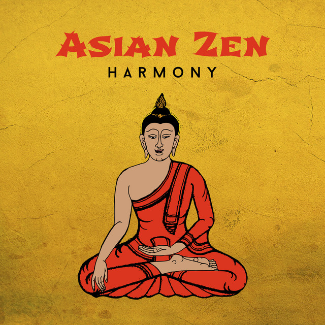 Asian Zen Harmony – Yoga Workout New Age Music - Album by Relaxation ...