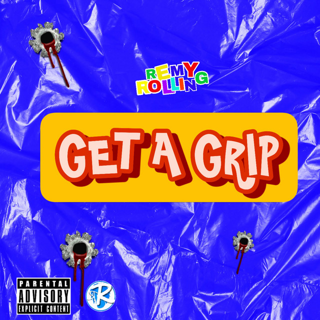 GET A GRIP - Single by Remy Rolling | Spotify