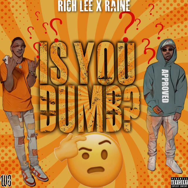 Is You Dumb? - Album by Rich Lee | Spotify