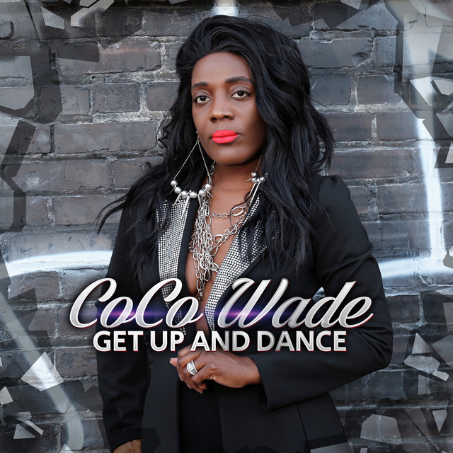 Get up and Dance - Album by Coco Wade | Spotify