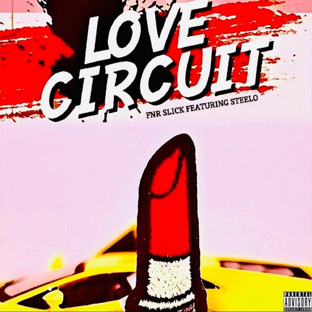 Love Circuit - Single by FNR Slick | Spotify