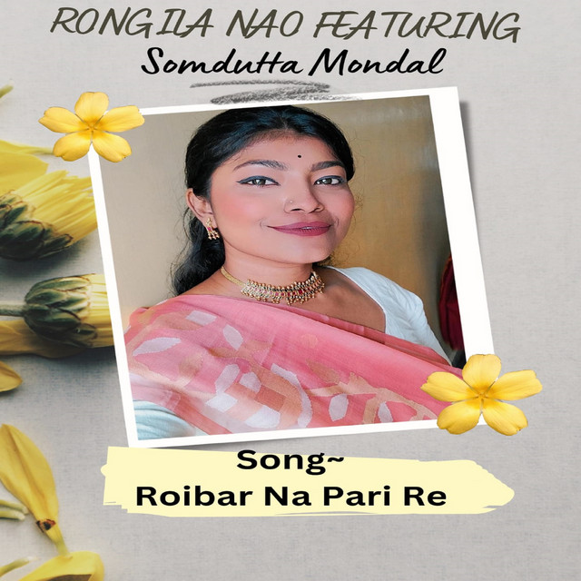 Roibar Na Pari Re - Single by Rongila Nao | Spotify