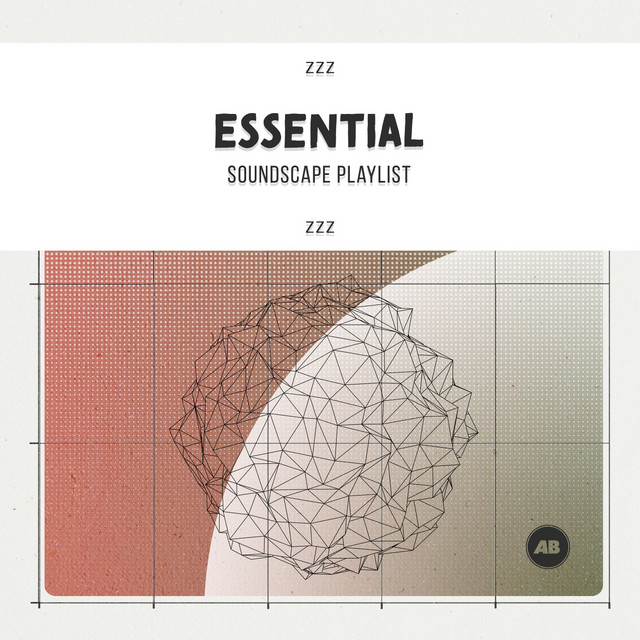 zZz Essential Soundscape Playlist zZz - Album by White Noise Research ...