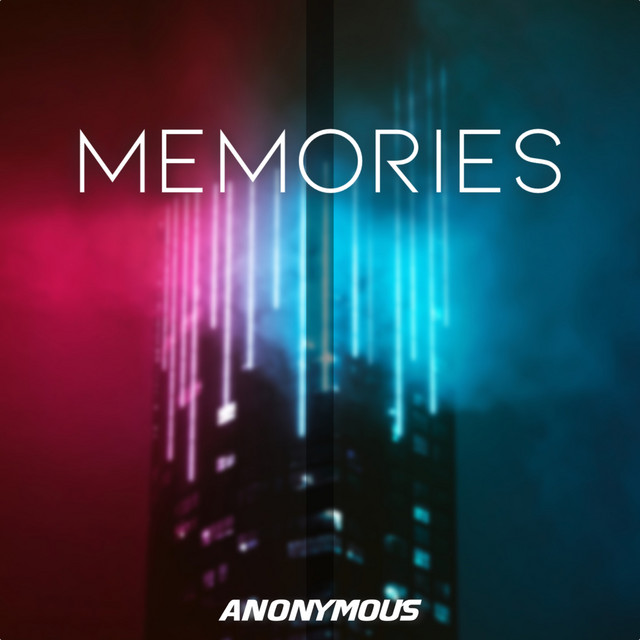 Memories - Single by Anonymous | Spotify