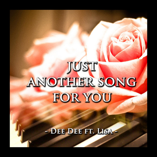 Just Another Song For You - Single by Dee Dee | Spotify
