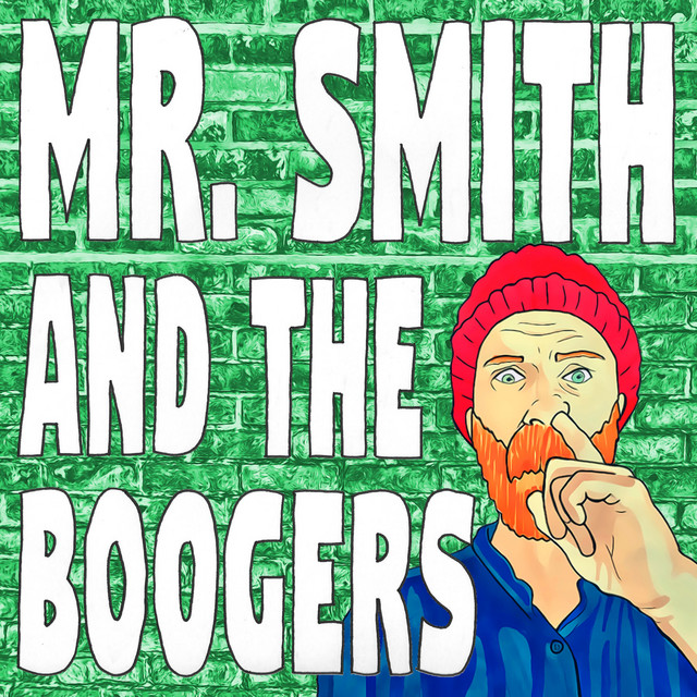 Mr. Smith and the Boogers - Album by Mr. Smith | Spotify