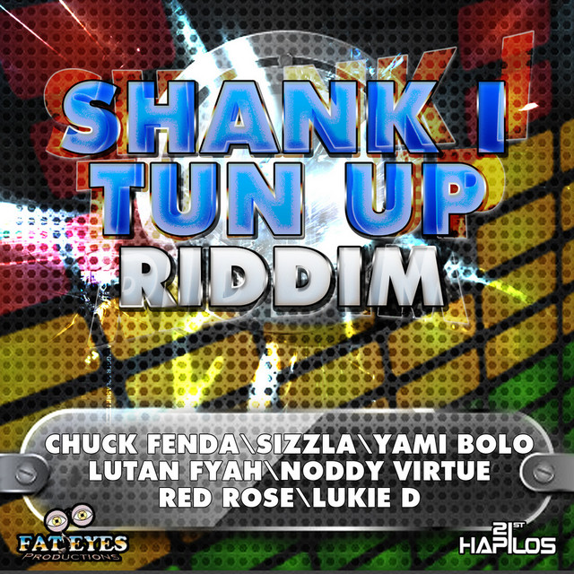 Shank I Tun Up Riddim - Compilation by Various Artists | Spotify